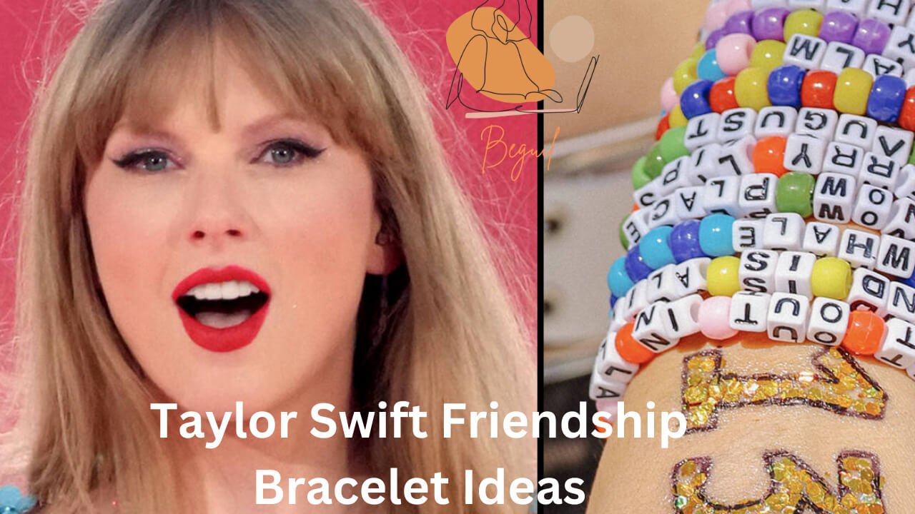 Taylor Swift Friendship Bracelet Ideas for BFFs - Beguil